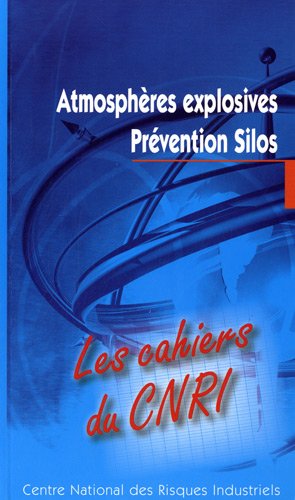 Atmosphères explosives (ATEX) Prévention Silos : CNRI: Amazon.es: Libros