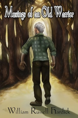 Musings of an Old Warrior eBook : Hardick, William: Amazon.in: Kindle Store