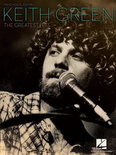 Keith Green - The Greatest Hits Songbook (PIANO, VOIX, GU) eBook ...