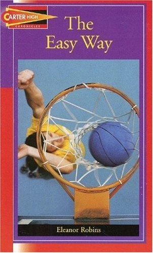 The Easy Way (Carter High Chronicles): Robins, Eleanor: 9781562546830 ...