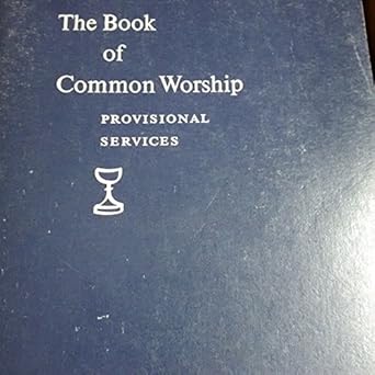 The Book of Common Worship Provisional Services: Amazon.co.uk: Books