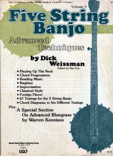 Five String Banjo Volume 3 Advanced Techniques: Dick (Author). Weissman ...