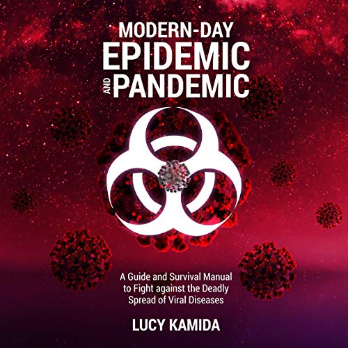 Amazon.com: Modern Day Epidemic and Pandemic: A Guide and Survival ...