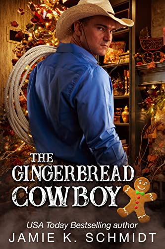 The Gingerbread Cowboy (Christmas Sweeties Book 1) - Kindle edition by ...