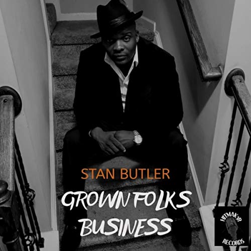 Amazon MusicでStan Butler feat. Ron GのGrown Folks Business (feat. Ron G ...