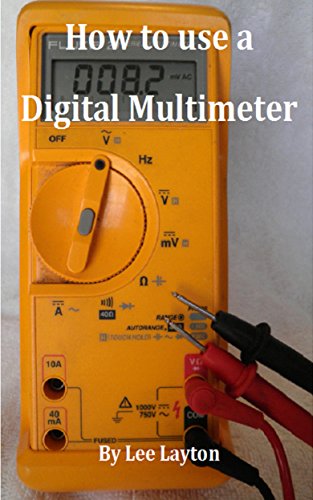Amazon.com: How to use a Digital Multimeter eBook : Layton, Lee: Books