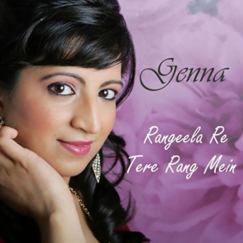 Play Rangeela Re Tere Rang Mein by Genna on Amazon Music