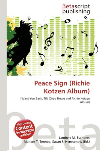 Amazon.co.jp: Peace Sign (Richie Kotzen Album) : Surhone, Lambert M ...