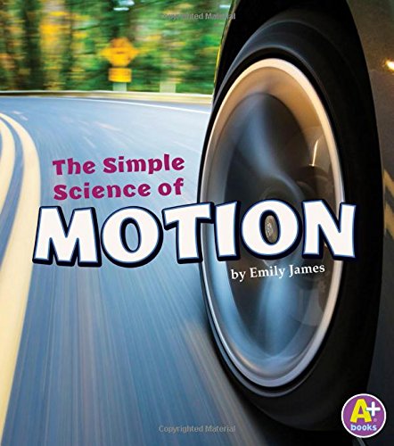 The Simple Science of Motion: James, Emily: 9781543512298: Amazon.com ...