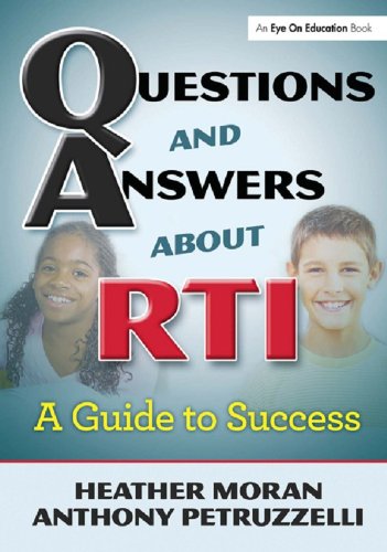 Questions & Answers About RTI: A Guide to Success eBook : Moran ...