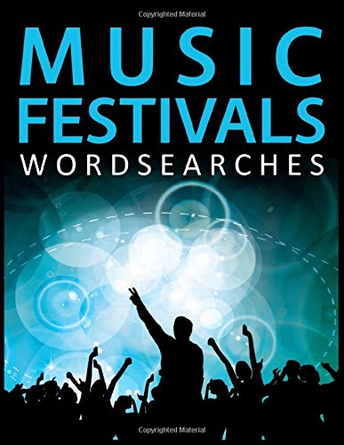 Music Festivals Wordsearches: The Ultimate Musical Festival Word Search ...