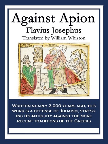 Amazon.com: Against Apion eBook : Josephus, Flavius, Whiston, William ...