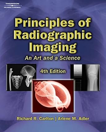 Principles of Radiographic Imaging: An Art and a Science (Book Only ...