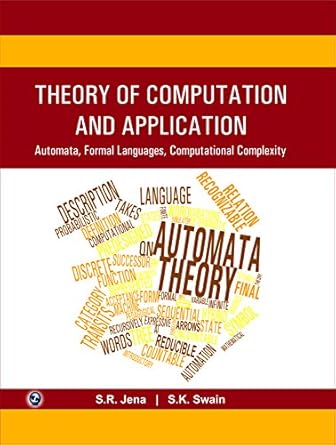 Amazon.com: THEORY OF COMPUTATION AND APPLICATION: AUTOMATA, FORMAL LANGUAGES, COMPUTATIONAL ...
