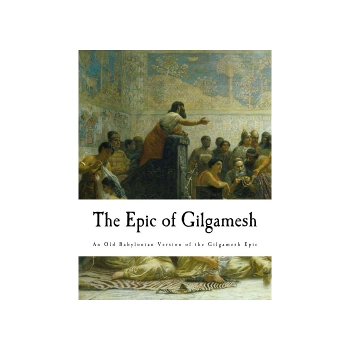 Buy The Epic of Gilgamesh: An Old Babylonian Version of the Gilgamesh ...