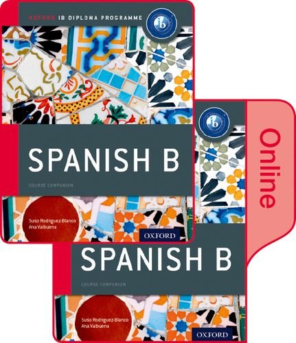 IB Spanish B Print and Online Course Book Pack: Valbuena, Ana ...
