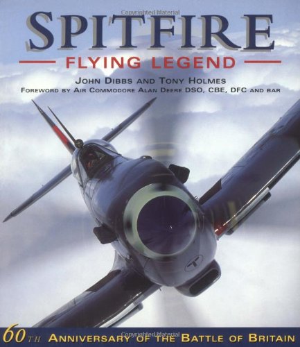 Spitfire - Flying Legend: 60th Anniversary of the Battle of Britain ...