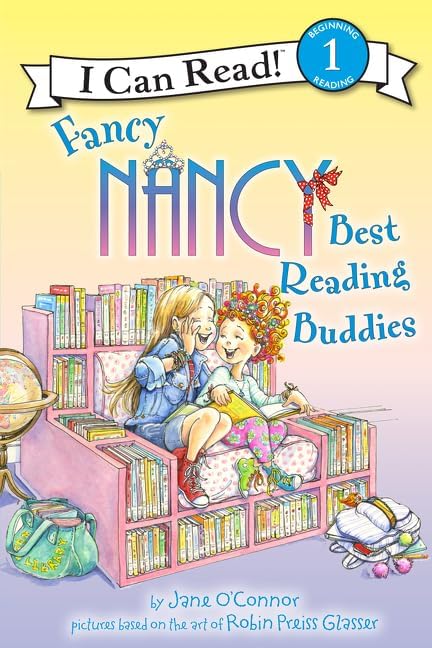 Fancy Nancy: Best Reading Buddies (I Can Read Level 1) : O'Connor, Jane ...