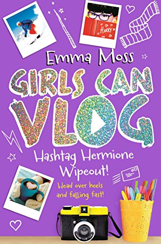 Hashtag Hermione: Wipeout! (Girls Can Vlog Book 3) - Kindle edition by ...