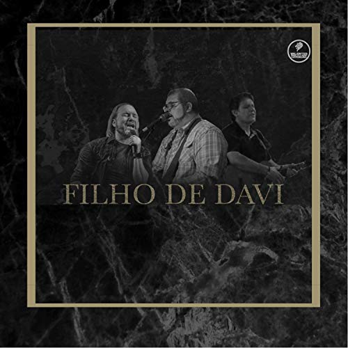 Filho de Davi de Andre Argente & Ministério Valentes desta Geração feat ...