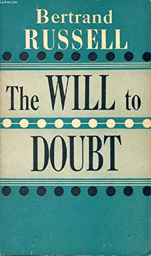 The Will to Doubt: Russell, Bertrand: Amazon.com: Books