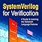 SystemVerilog for Verification: A Guide to Learning the Testbench ...