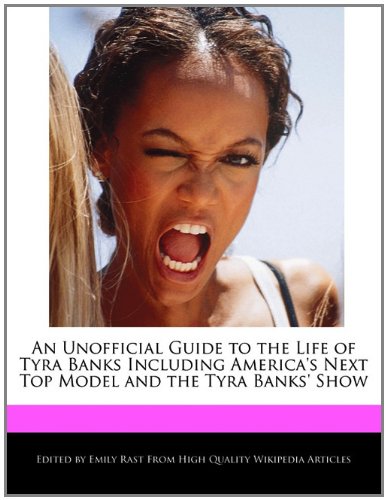 Amazon.co.jp: An Unofficial Guide to the Life of Tyra Banks Including ...