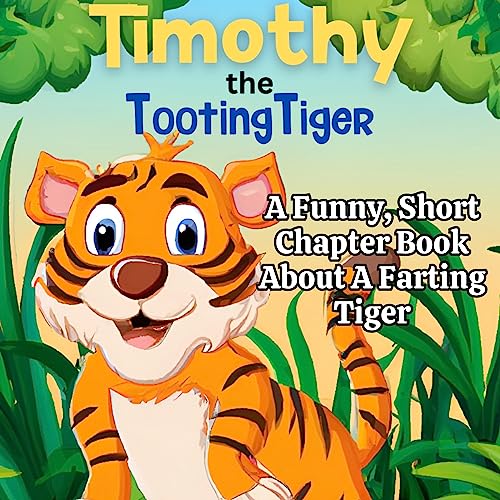 Amazon.com: Timothy the Tooting Tiger (Audible Audio Edition): Flatchu ...