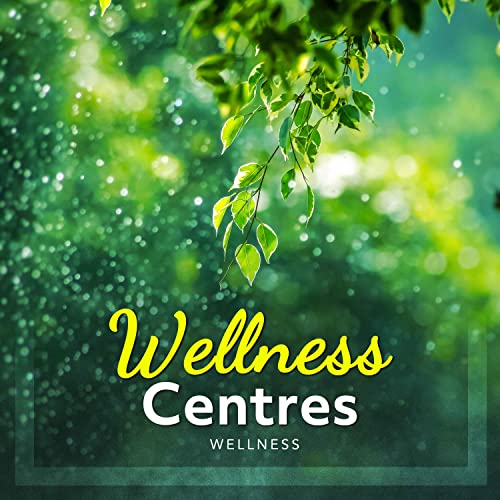 Wellness Centres von Wellness bei Amazon Music - Amazon.de