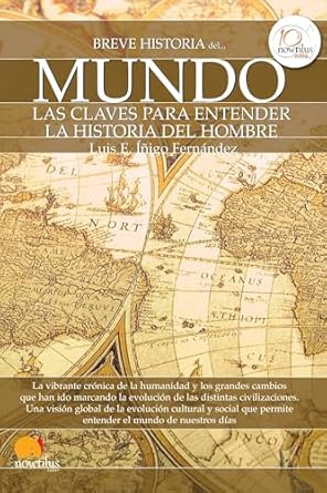 Breve historia del mundo (Spanish Edition) : Íñigo Fernández, Luis E.: Amazon.com.mx: Libros