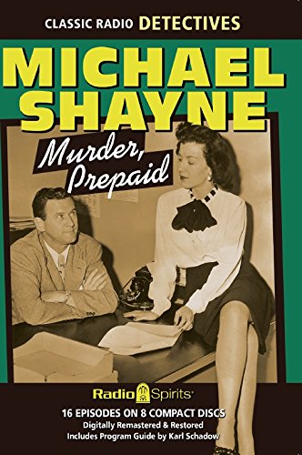 Michael Shayne Murder Prepaid (Old Time Radio): original radio ...