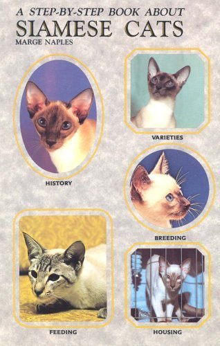 Step by Step Book About Siamese Cats: Naples, Marge: 9780866224734 ...