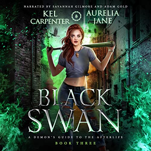 Black Swan: A Demon's Guide to the Afterlife, Book 3 : Kel Carpenter ...
