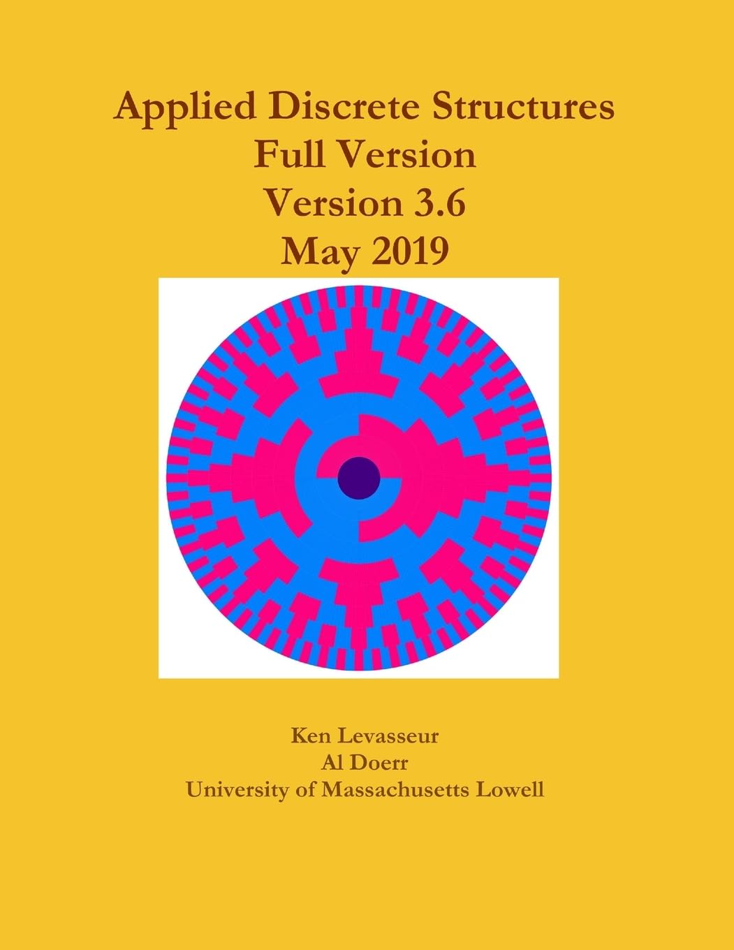 Applied Discrete Structures: Levasseur, Ken, Doerr, Al: 9781105559297 ...