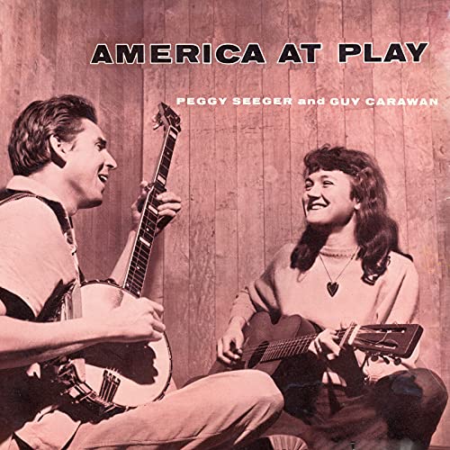 Amazon.co.jp: America At Play : Peggy Seeger & Guy Carawan: デジタルミュージック