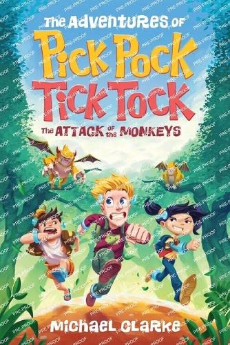 The Adventures Of Pick Pock, Tick Tock, The Attack Of The Monkeys ...