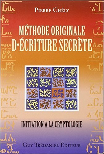 Amazon.in: Buy Méthode originale d'écriture secrète : Initiation à la cryptologie de Pierre ...
