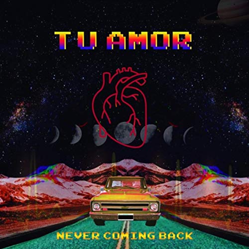 Play Tu Amor by Never Coming back on Amazon Music Unlimited