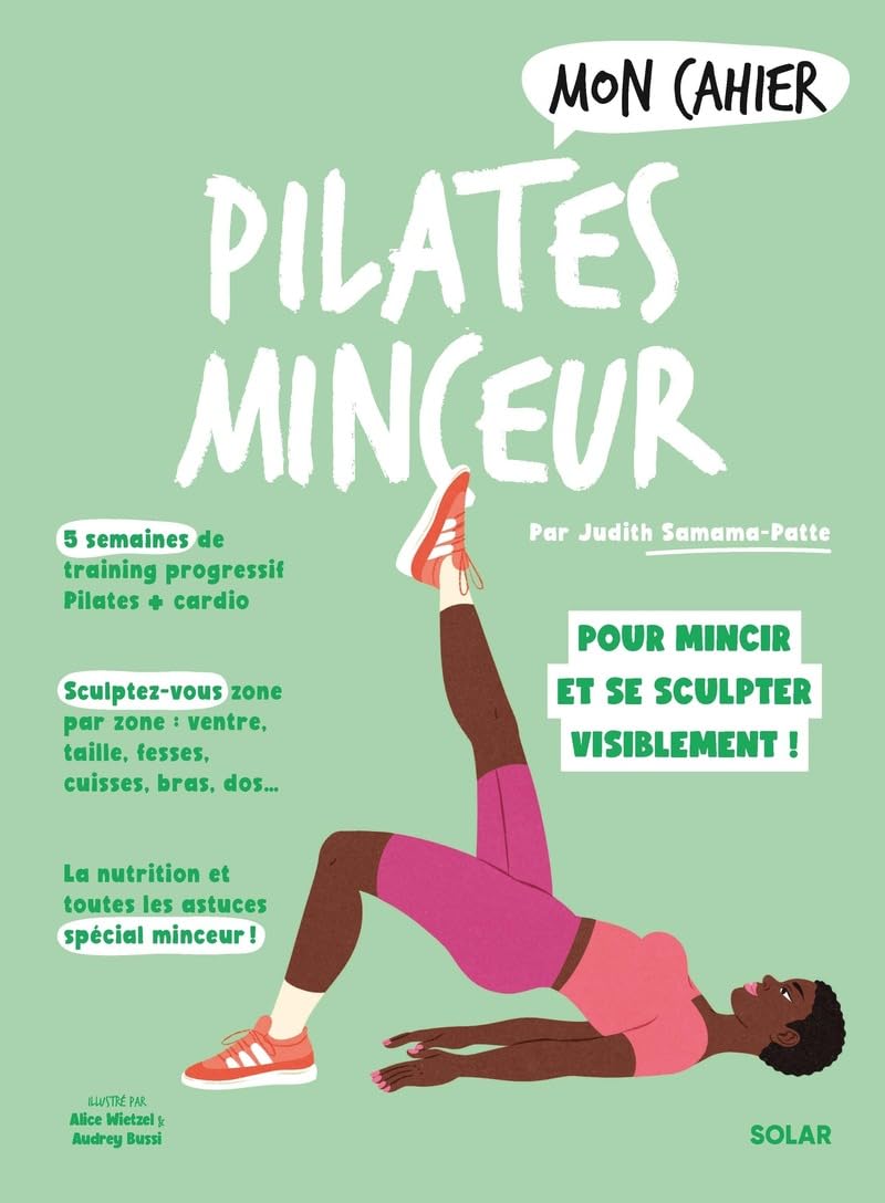 Mon Cahier Pilates minceur NED : Samama-Patte, Judith, Wietzel, Alice ...