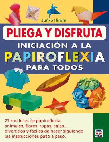 Buy Iniciacion a la papiroflexia para todos / Introduction to Origami ...