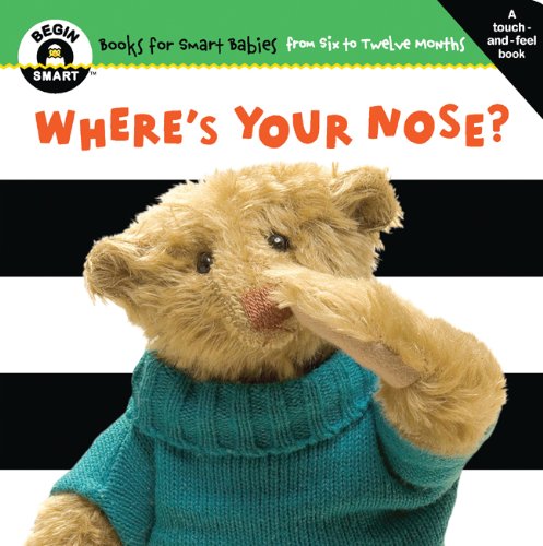Begin Smart Where's Your Nose?: Begin Smart Books: 9781934618936 ...