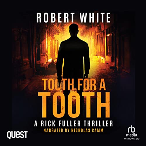 Amazon.com: Tooth for a Tooth: A Rick Fuller Thriller, Book 8 (Audible ...