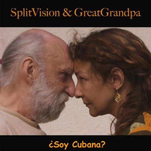 Play ¿soy Cubana? by SplitVision & GreatGrandpa on Amazon Music