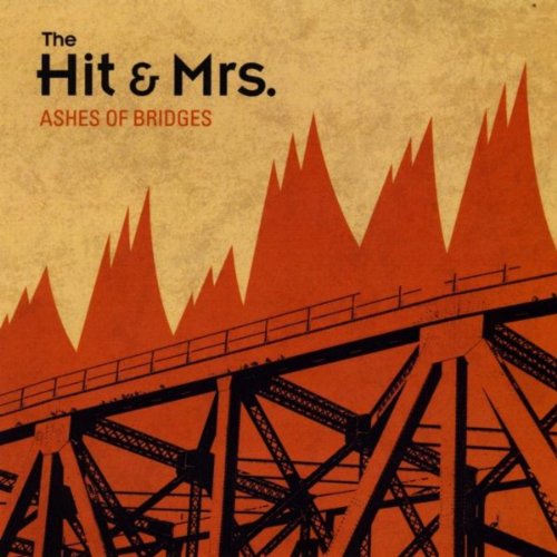Play Ashes of Bridges by The Hit & Mrs. on Amazon Music