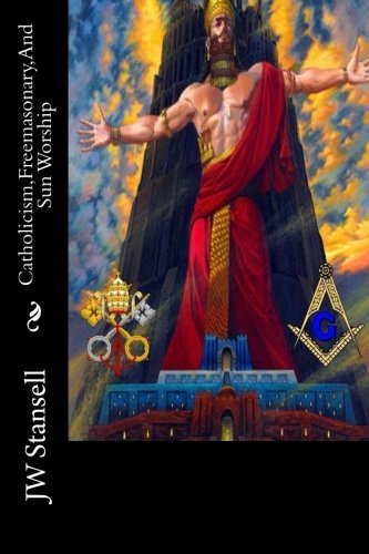 Catholicism,Freemasonry,And Sun Worship | Amazon.com.br