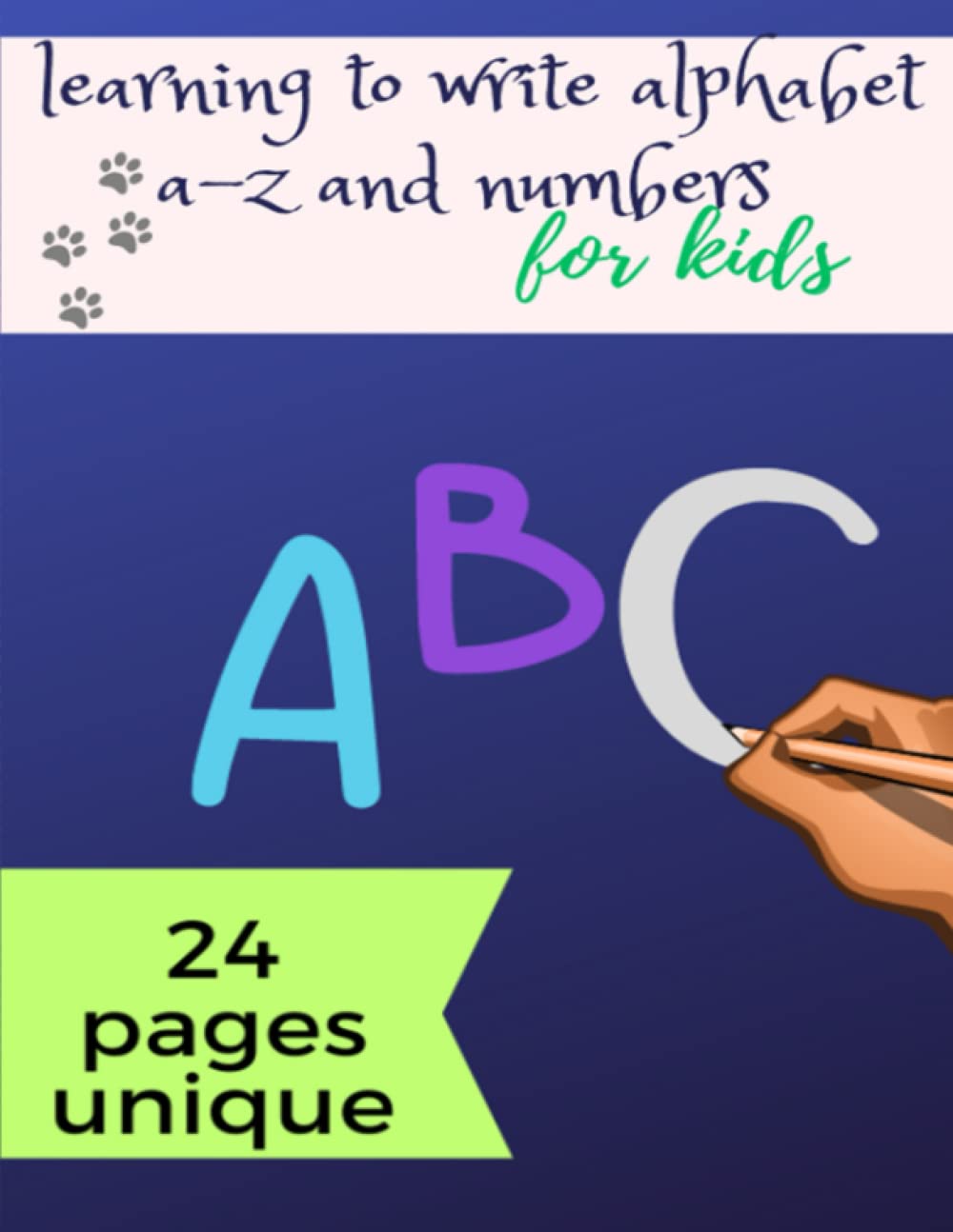learning to write alphabet a-z and numbers for kids: A Fun Handwriting ...