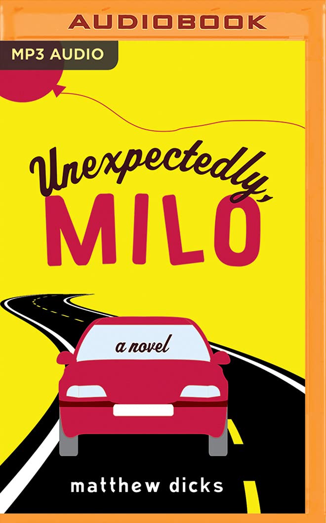 Amazon.com: Unexpectedly, Milo: 9781978628830: Matthew Dicks, Will ...
