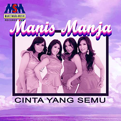 Cinta Yang Semu de Manis Manja Group en Amazon Music Unlimited