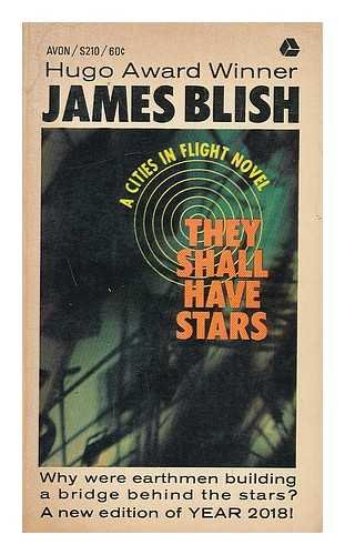 THEY SHALL HAVE STARS: Blish, James: Amazon.com: Books