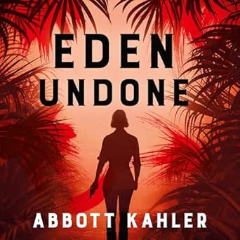 Eden Undone: A True Story of Sex, Murder and Utopia at the Dawn of ...
